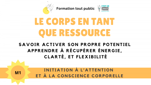Ensemble Ici - Formation : Initiation à l’attention et à la conscience ...